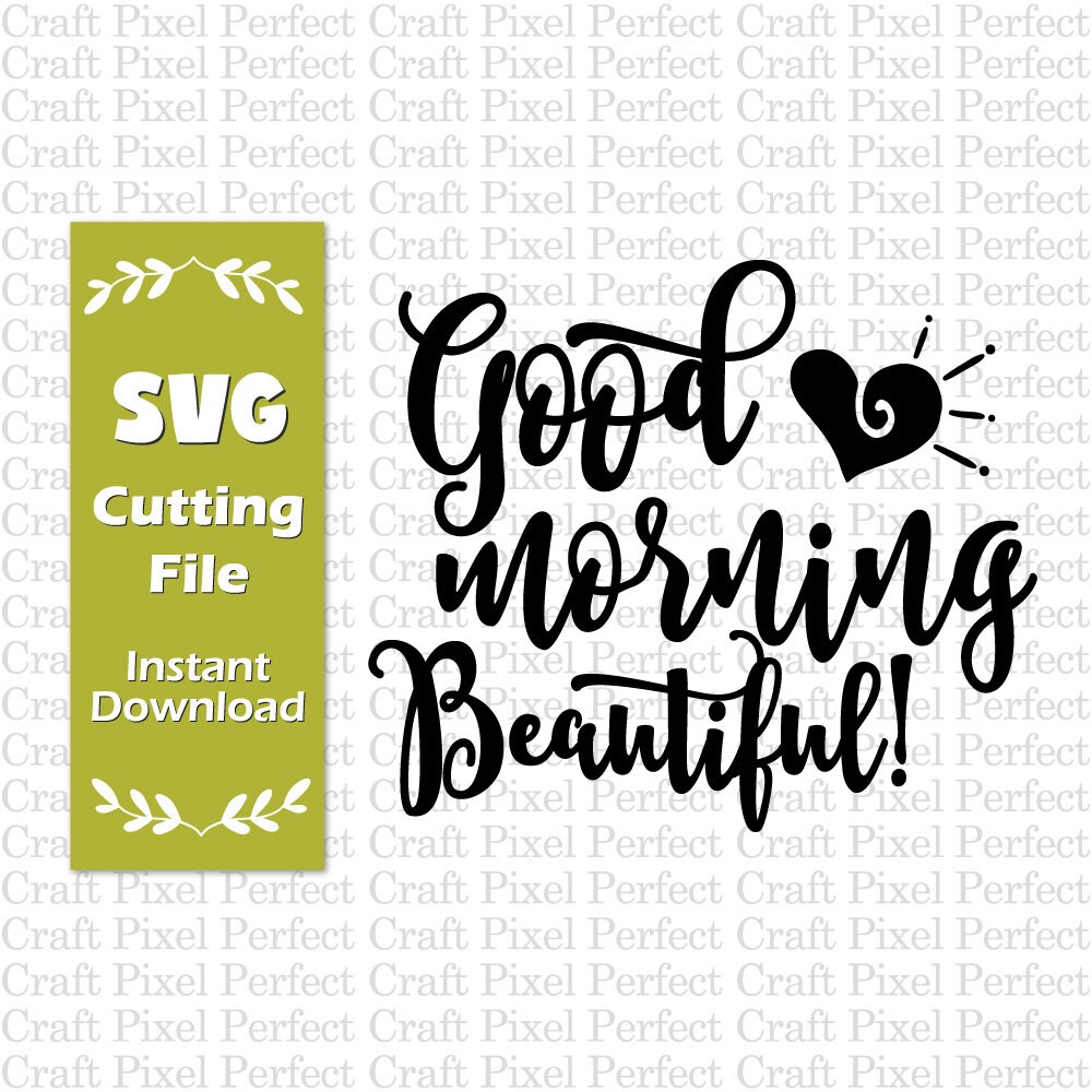 Good Morning Beautiful Svg Coffee Quotes Svg Newlywed Svg | Etsy