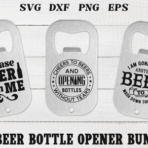 Bottle Opener Svg, Beer Svg, Funny Bottle Opener Sayings, Beer Opener ...