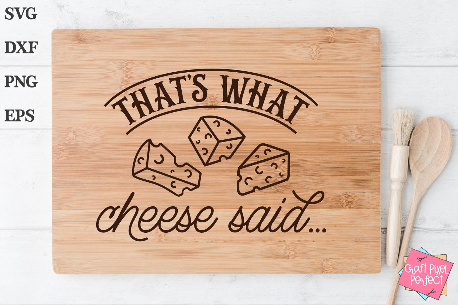 Funny Cutting Board Sayings Svg, That's What Cheese Said, Charcuterie ...