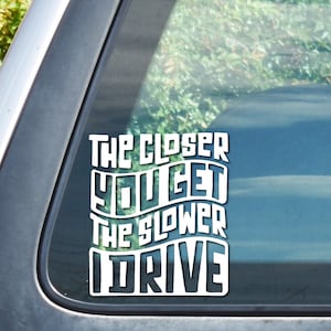 Funny Car Decal Svg, Car Sticker Svg, Bumper Sticker Svg, the Closer ...