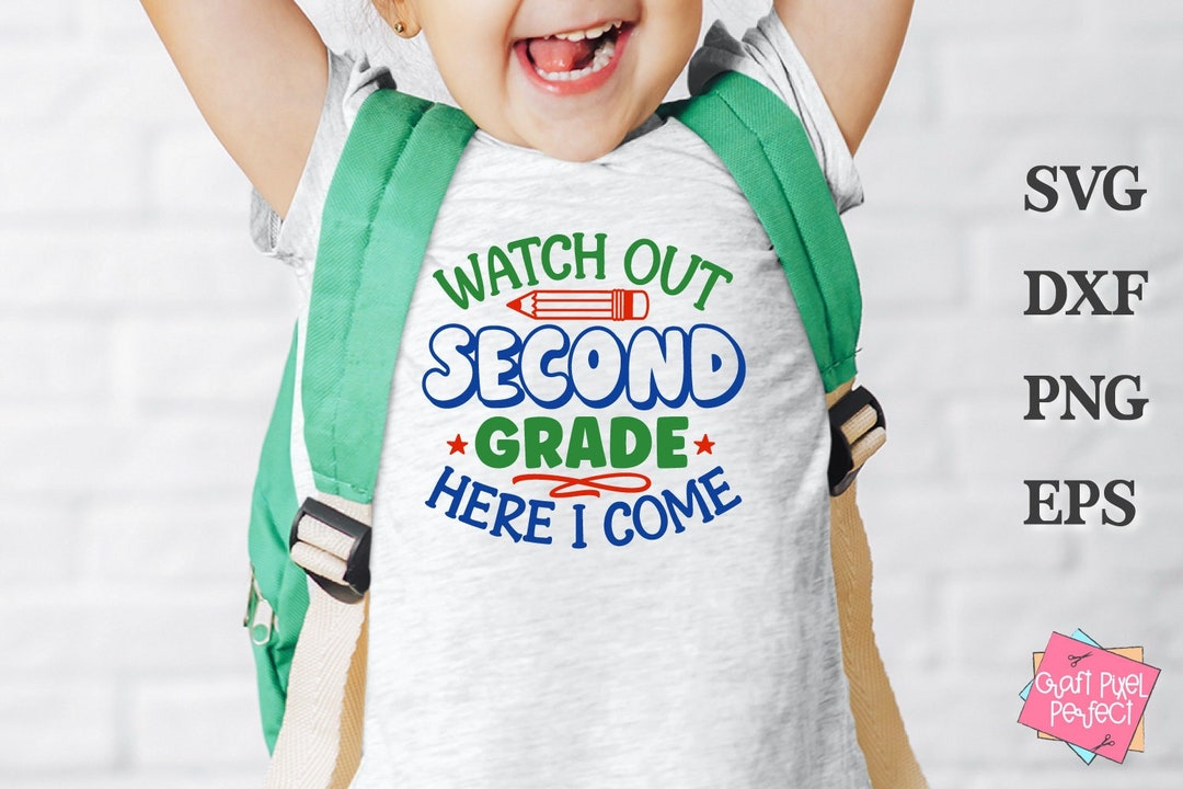 Watch Out 2nd Grade Here I Come, Back to School Svg, 2nd Grade Tshirt ...