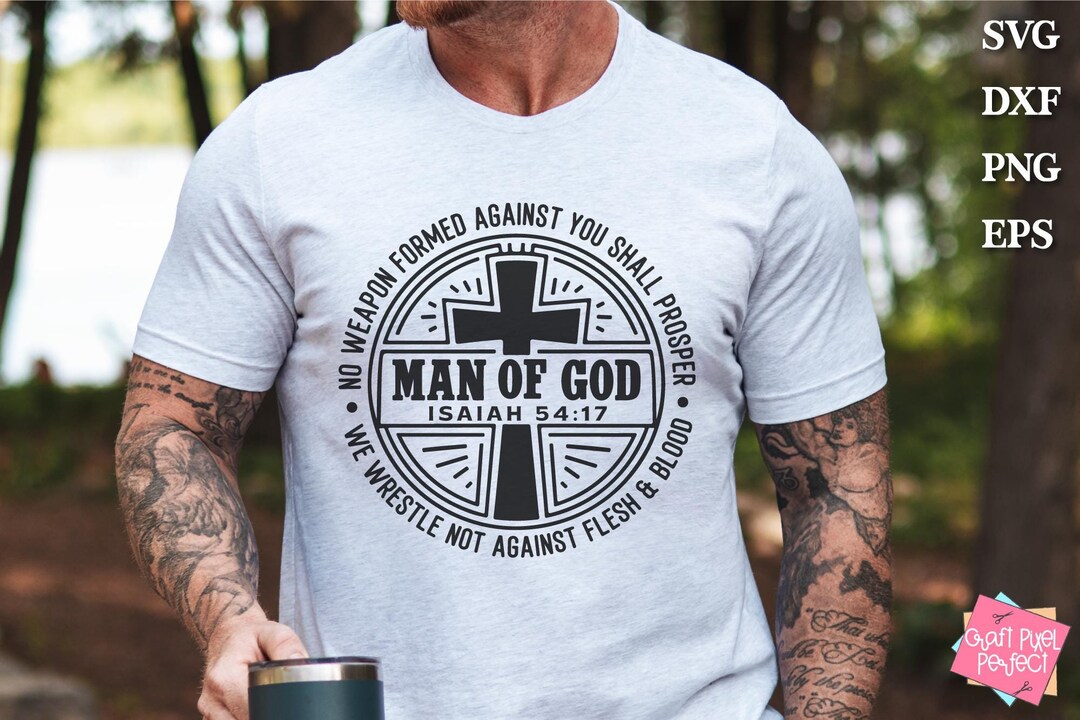 Christian Men Svg for Shirts, Man of God Svg, Isaiah 54:17 Svg, Bible ...