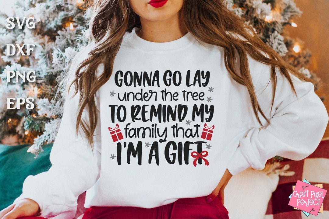 Gonna Go Lay Under the Tree Svg, Christmas Svg, Christmas Quote Svg ...