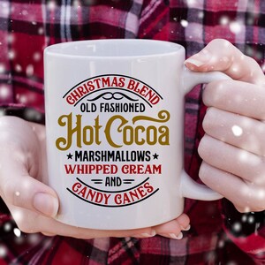 Hot Cocoa Christmas Mug Svg Saying, Christmas Kitchen Svg, Christmas ...