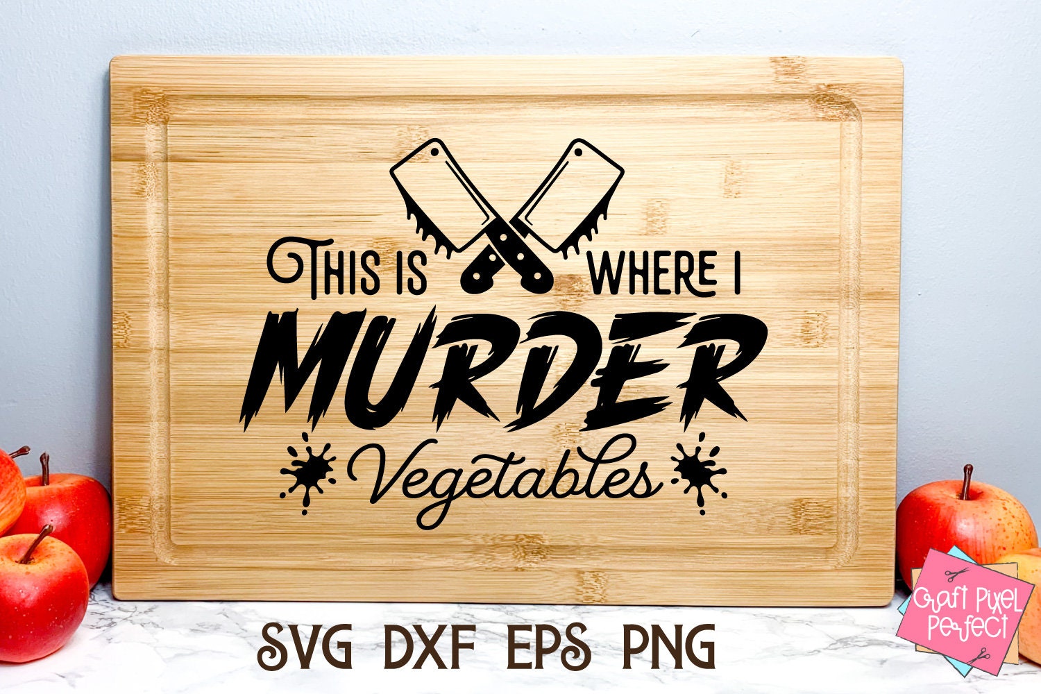 This is Where I Murder Vegetables, Funny Cutting Board Svg, Kitchen ...