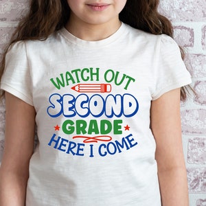 Watch Out 2nd Grade Here I Come, Back to School Svg, 2nd Grade Tshirt ...