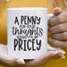 A Penny for Your Thoughts Seems A Bit Pricey, Funny Cut File, Sarcastic ...