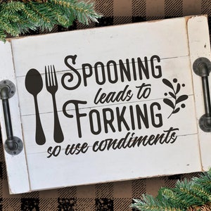 Spooning Leads to Forking so Use Condiments, Funny Cutting Board Svg ...