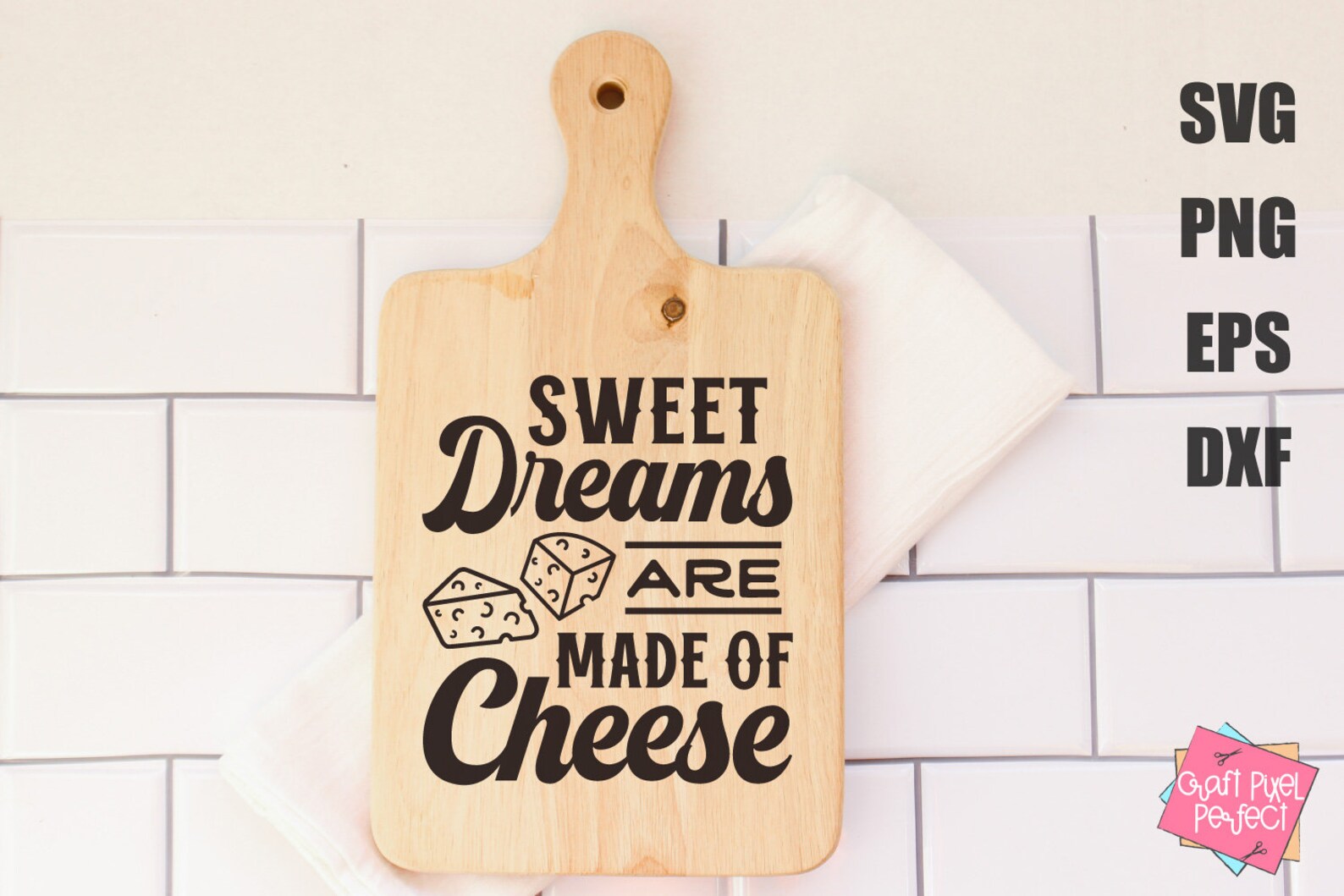 Cheese Board Saying Svg, Sweet Dreams Are Made of Cheese, Funny Kitchen ...