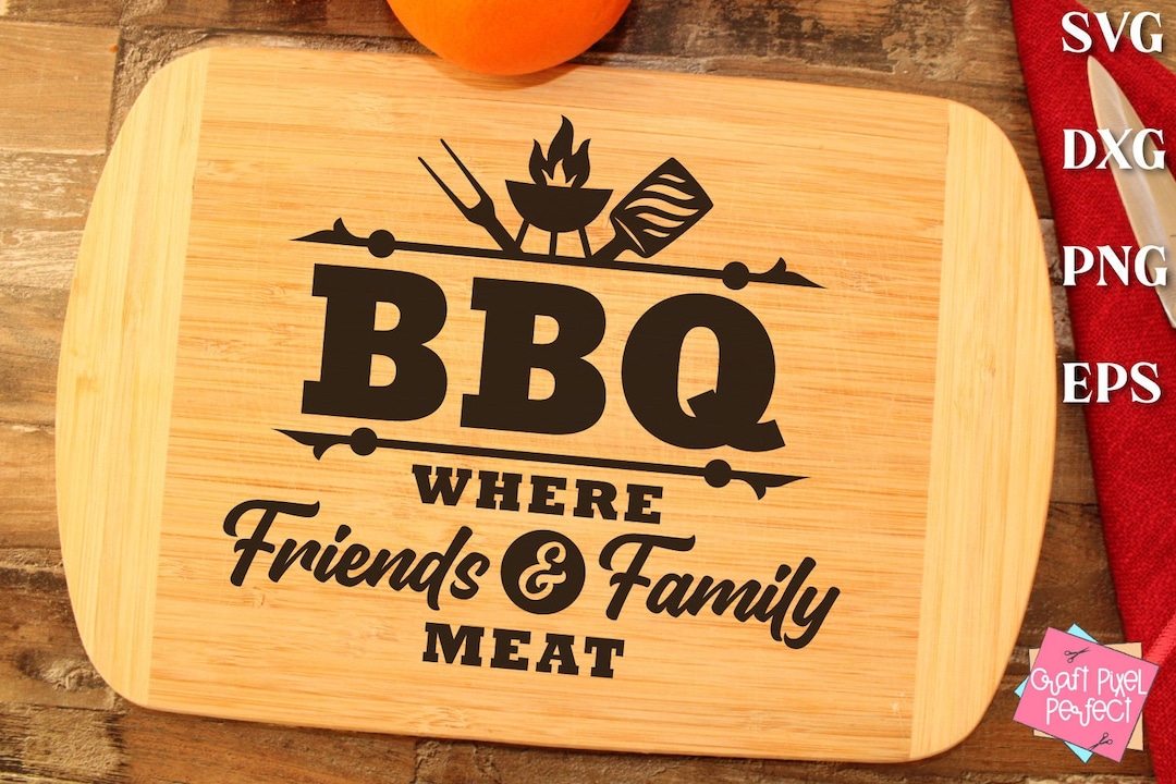 Funny BBQ Svg, Cutting Board Svg, Grilling Svg, Kitchen Svg, BBQ Puns ...