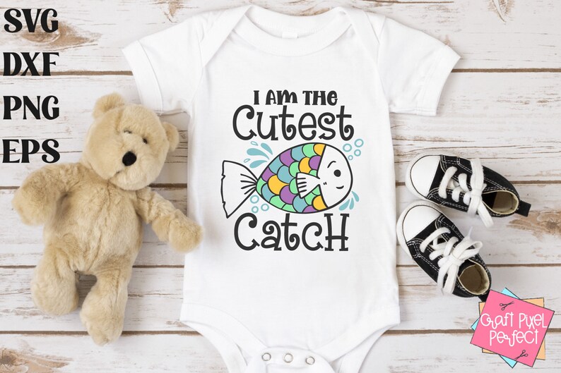I Am the Cutest Catch Svg, Baby Saying Svg, Funny Kids Quote Svg, Cute ...