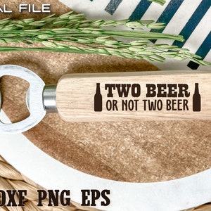 Bottle Opener Svg Bundle, Funny Beer Sayings Svg, Alcohol Quotes Svg ...