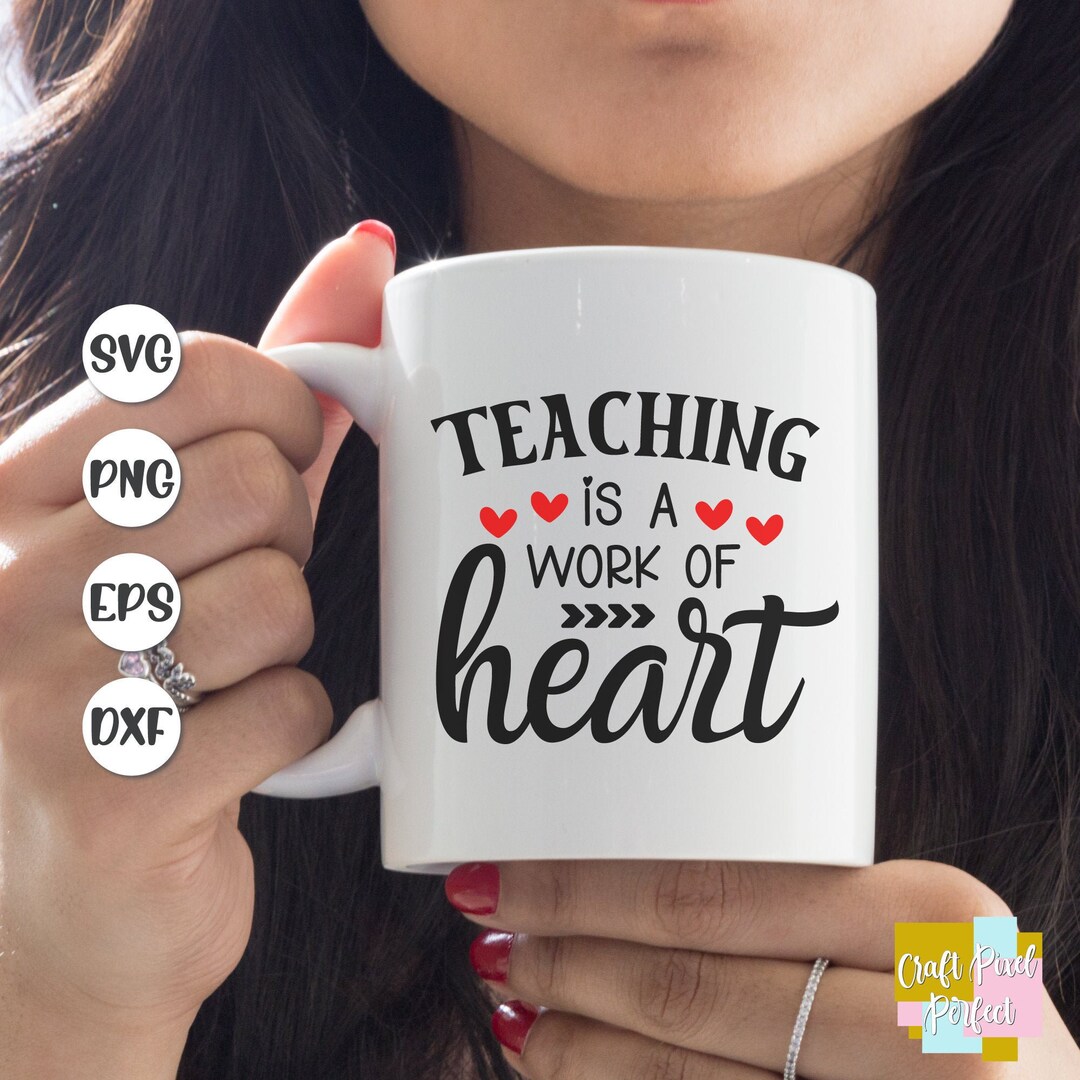 Teacher Svg File Teaching is A Work of Heart Svg Teaching - Etsy