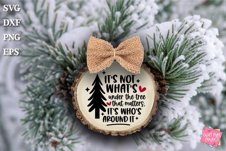 Christmas Ornament Svg, It's Not What's Under the Tree, Family Ornament ...