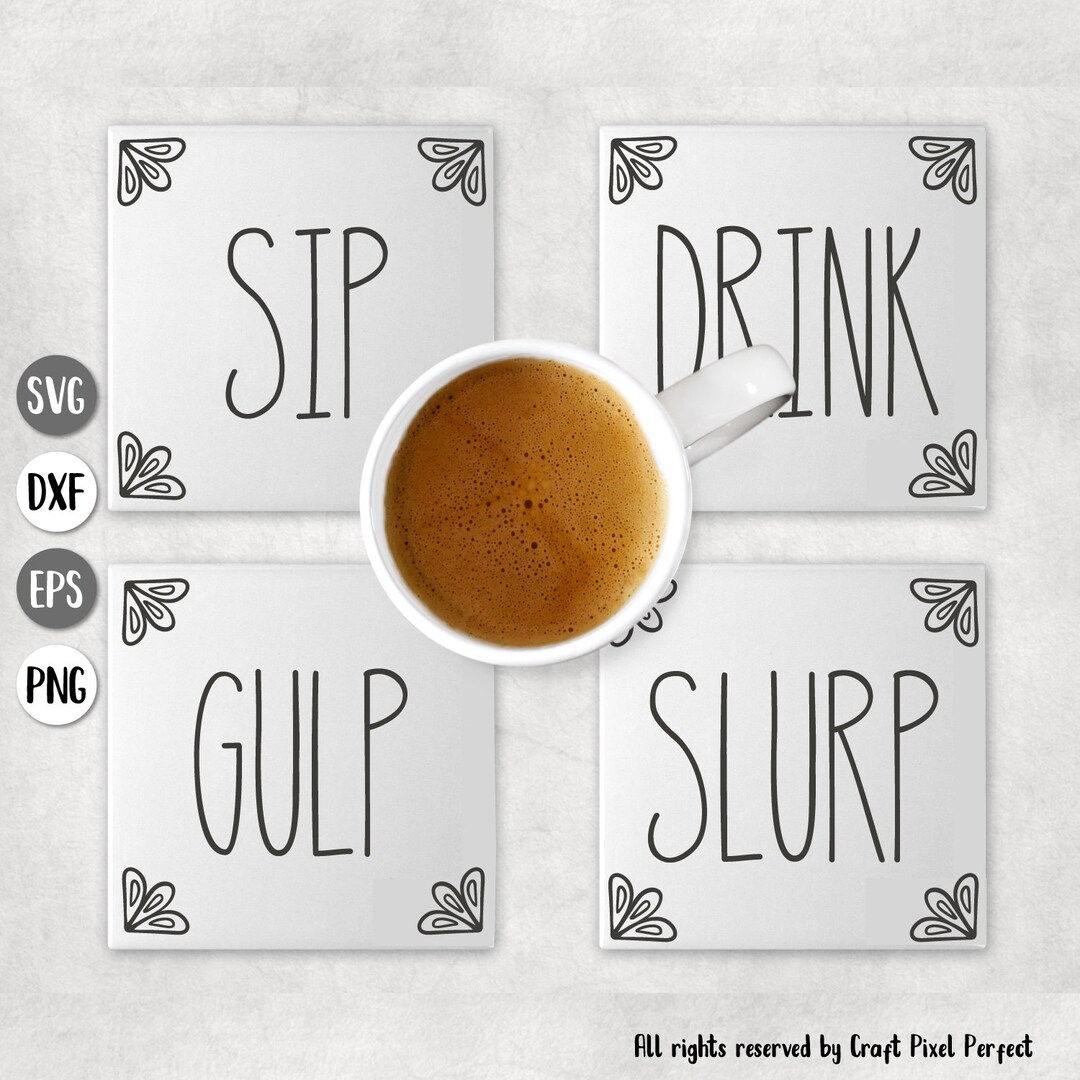 Sip Drink Slurp Gulp Svg Coaster Svg Designs Wine Svg - Etsy UK