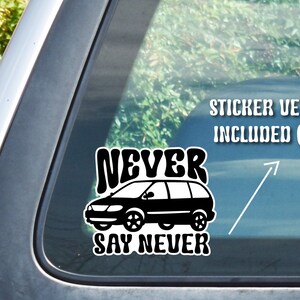 Funny Minivan Saying Svg, Never Say Never Svg, Car Sticker Svg ...