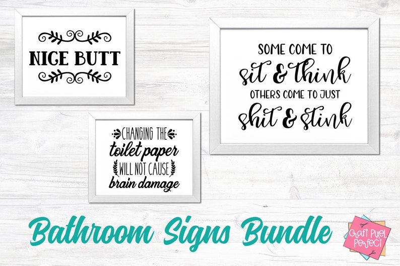 Bathroom Sign Svg Bundle, Funny Bathroom Svg, Restroom Quotes Svg ...