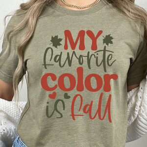 My Favorite Color is Fall Svg, Fall Sayings Svg, Thanksgiving Svg, Tote ...