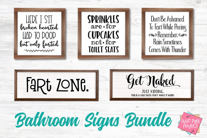 Bathroom Sign Svg Bundle, Funny Bathroom Svg, Restroom Quotes Svg ...