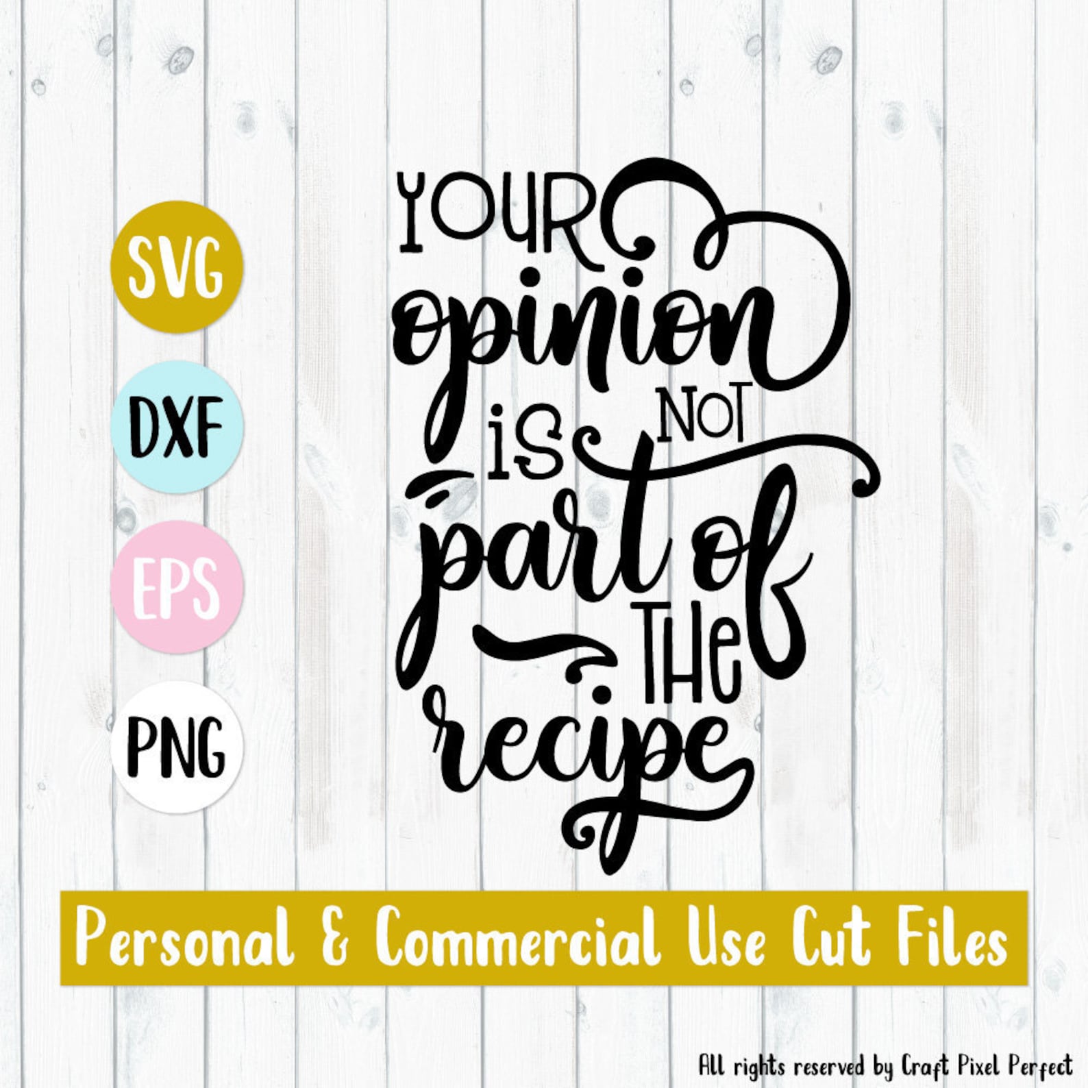 Your Opinion is Not Part of the Recipe Svg Kitchen Towel Svg | Etsy Canada