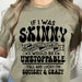 If I Was Skinny and Mentally Stable, Funny Women Shirt Svg, Snarky ...