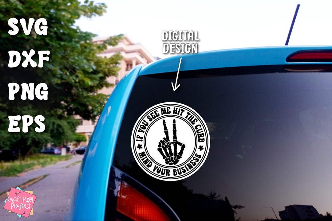 Funny Car Decal Svg, Window Decal Svg, Bumper Sticker Svg, Funny ...