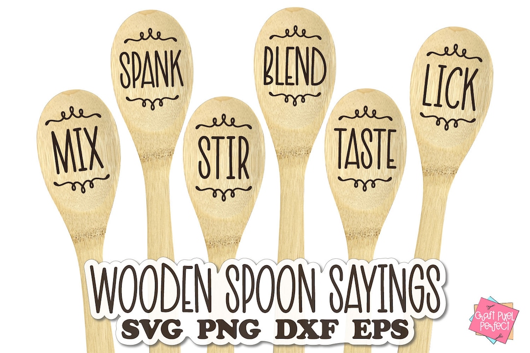 Wooden Spoon Sayings Svg, Kitchen Quotes Svg, Spatula Svg, Food Svg ...