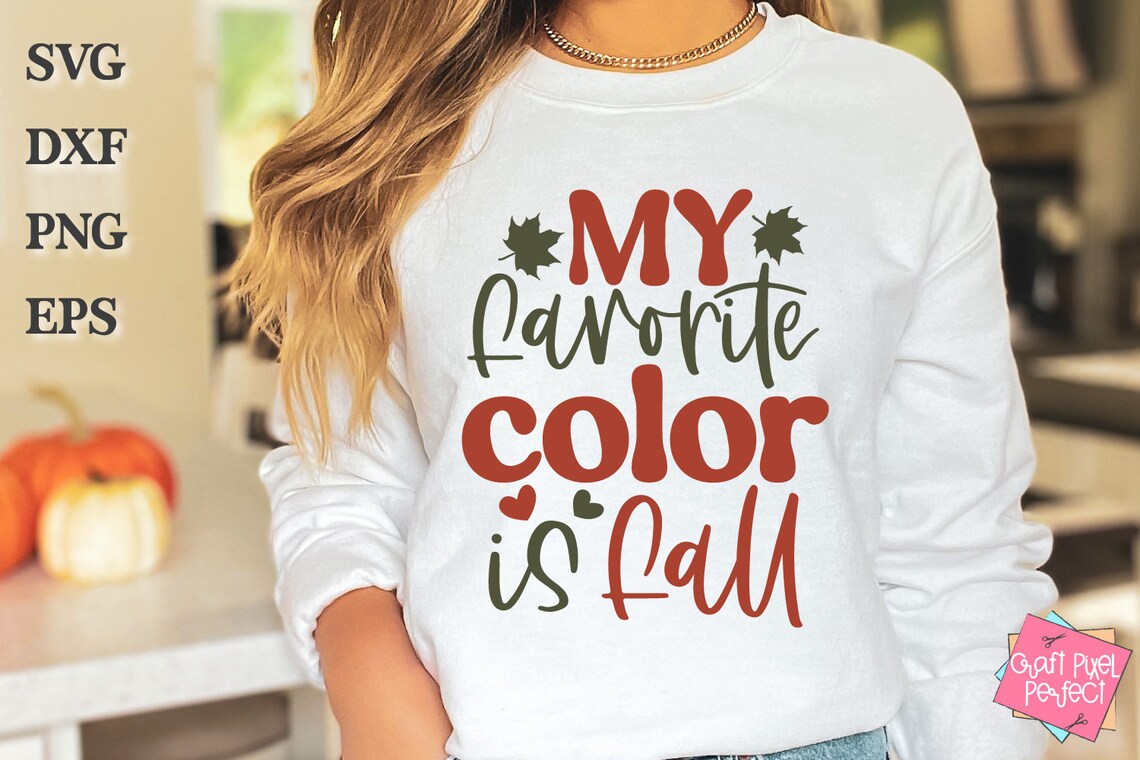 My Favorite Color is Fall Svg, Fall Sayings Svg, Thanksgiving Svg, Tote ...