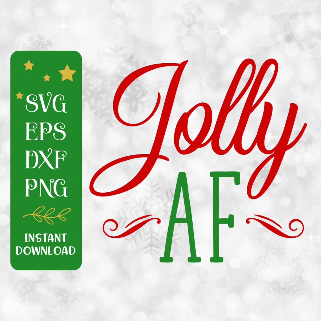 Jolly AF Svg Christmas Shirt Svg Funny Christmas Svg Merry - Etsy Australia