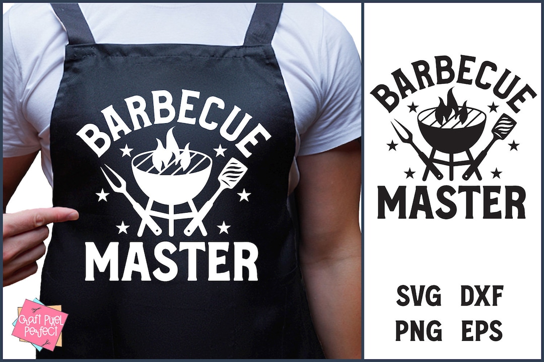 BBQ Master Svg, Dad Apron Svg, Father's Day Quote, Grilling BBQ Saying ...