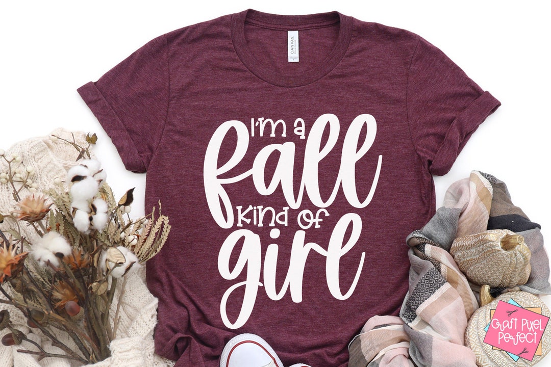 I'm A Fall Kind of Girl Fall Svg Fall Vibes Pumpkin - Etsy