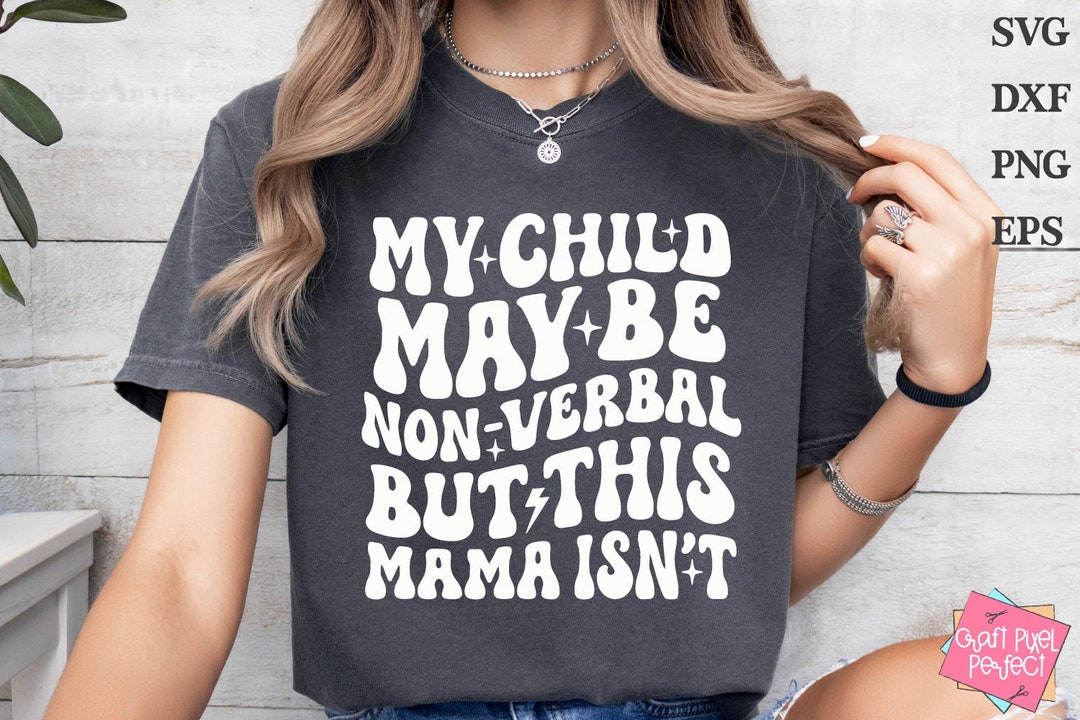Autism Mama Svg, Non Verbal Svg, Special Needs Mom Svg, Neurodiversity ...