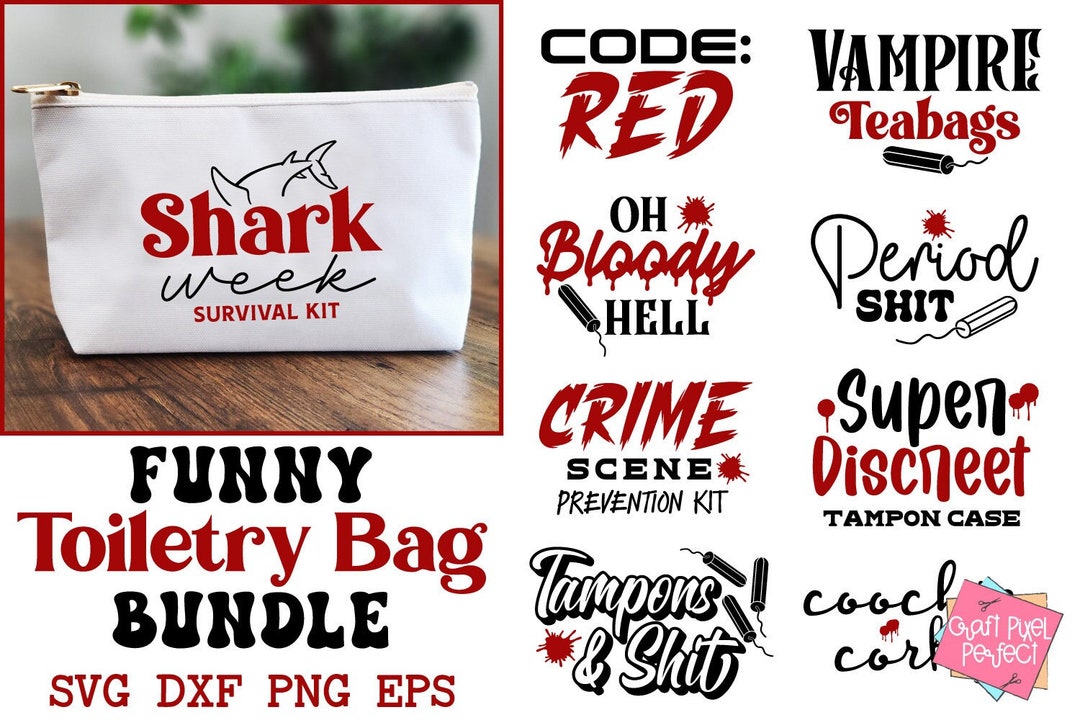 Funny Cosmetic Bag Svg, Toiletry Bag Bundle Svg, Period Bag Sayings ...