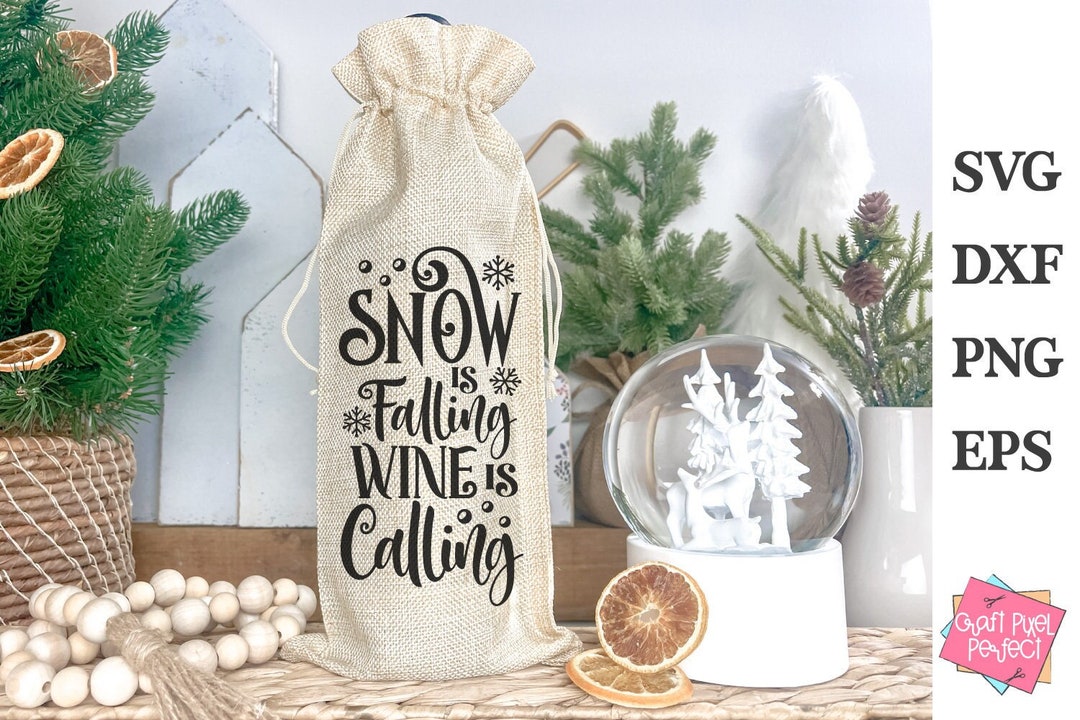Snow is Falling Wine is Calling, Holidays Svg, Wine Glass Svg, Wine ...