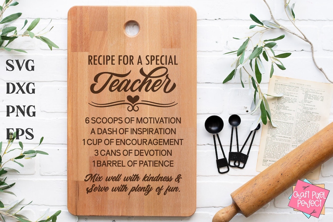 Teacher Appreciation Quote Svg, Recipe for A Special Teacher, Cutting ...