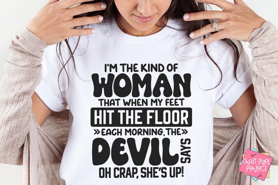 Snarky Svg for Women I'm the Kind of Woman Popular Mom - Etsy Canada