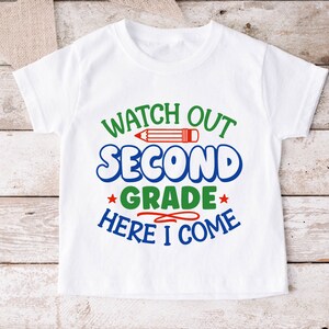 Watch Out 2nd Grade Here I Come, Back to School Svg, 2nd Grade Tshirt ...