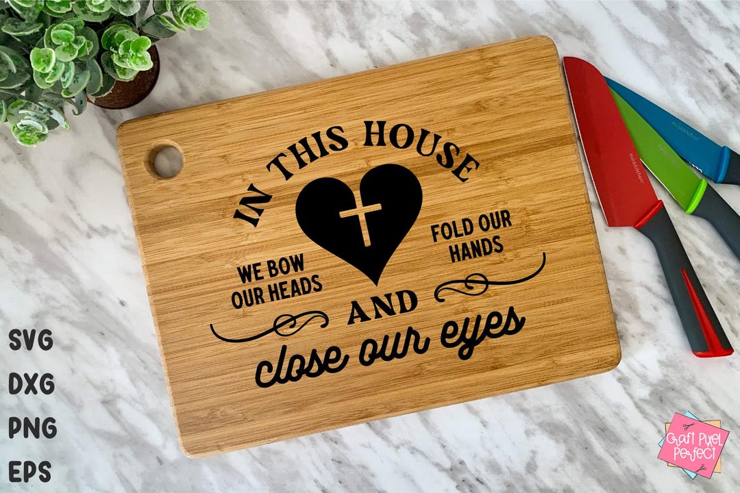 Christian Cutting Board Svg, Religious Kitchen Quote Svg, Family Prayer ...