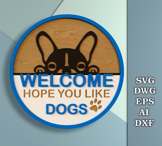 Dog Lover SVG Welcome Hope You Like Dogs Round Door Sign | Etsy