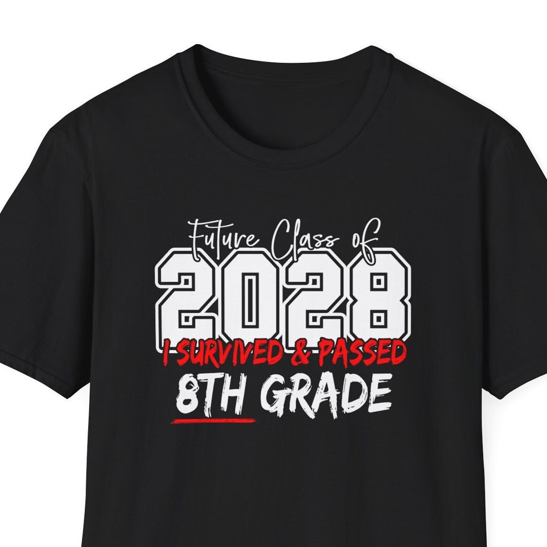 8th Grade Future Class of 2028 Adult Size Short Sleeve T-shirt, I ...