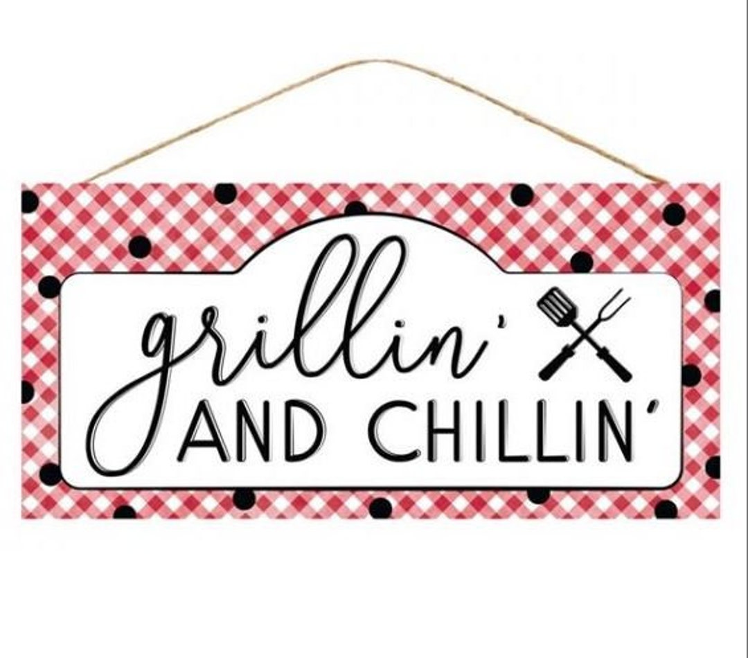 Summer Sign, Wreath Sign, Grillin and Chillin Sign, Cookout Sign, Porch ...
