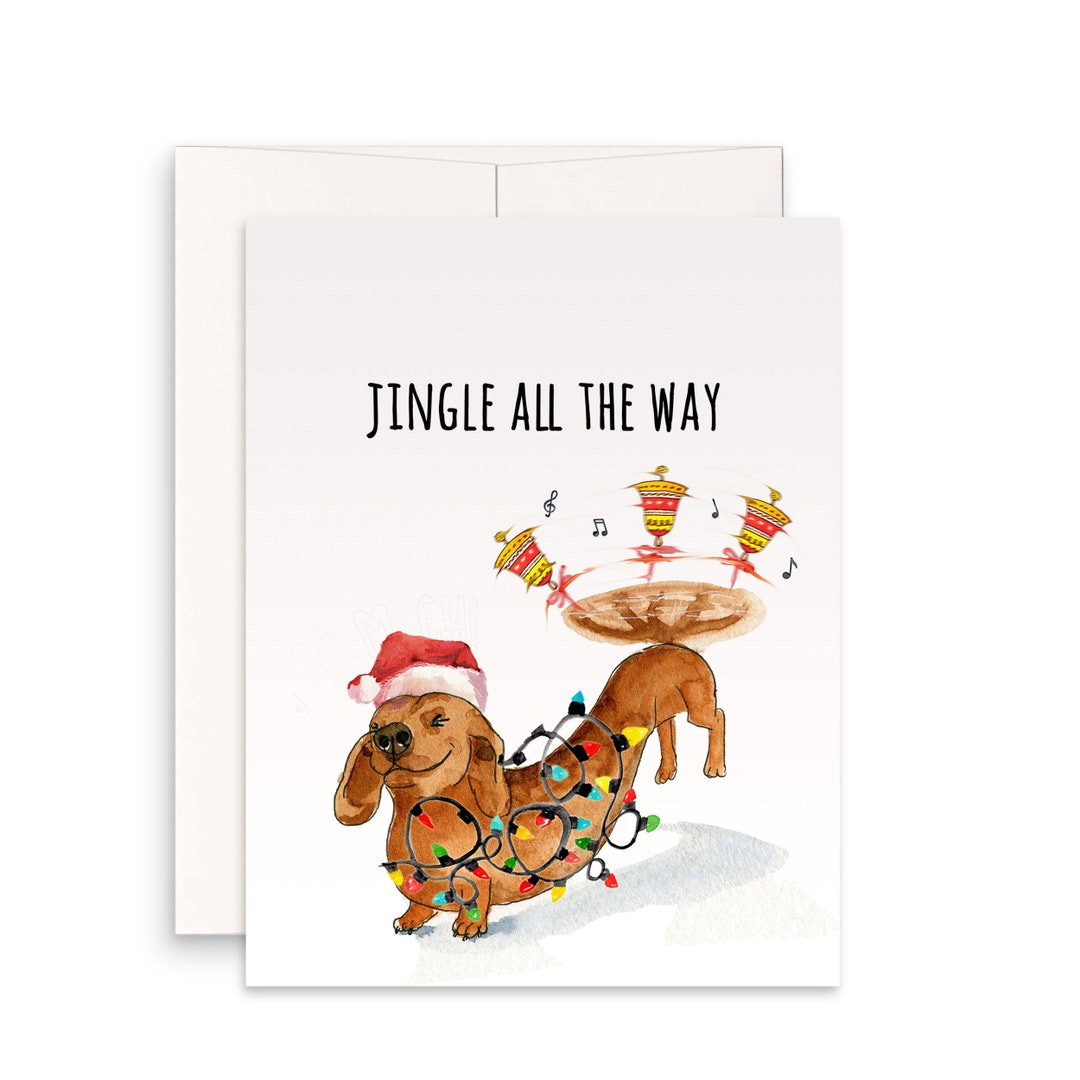 Dachshund Christmas Card Funny - Wiener Dog Jingle All the Way - Liyana ...