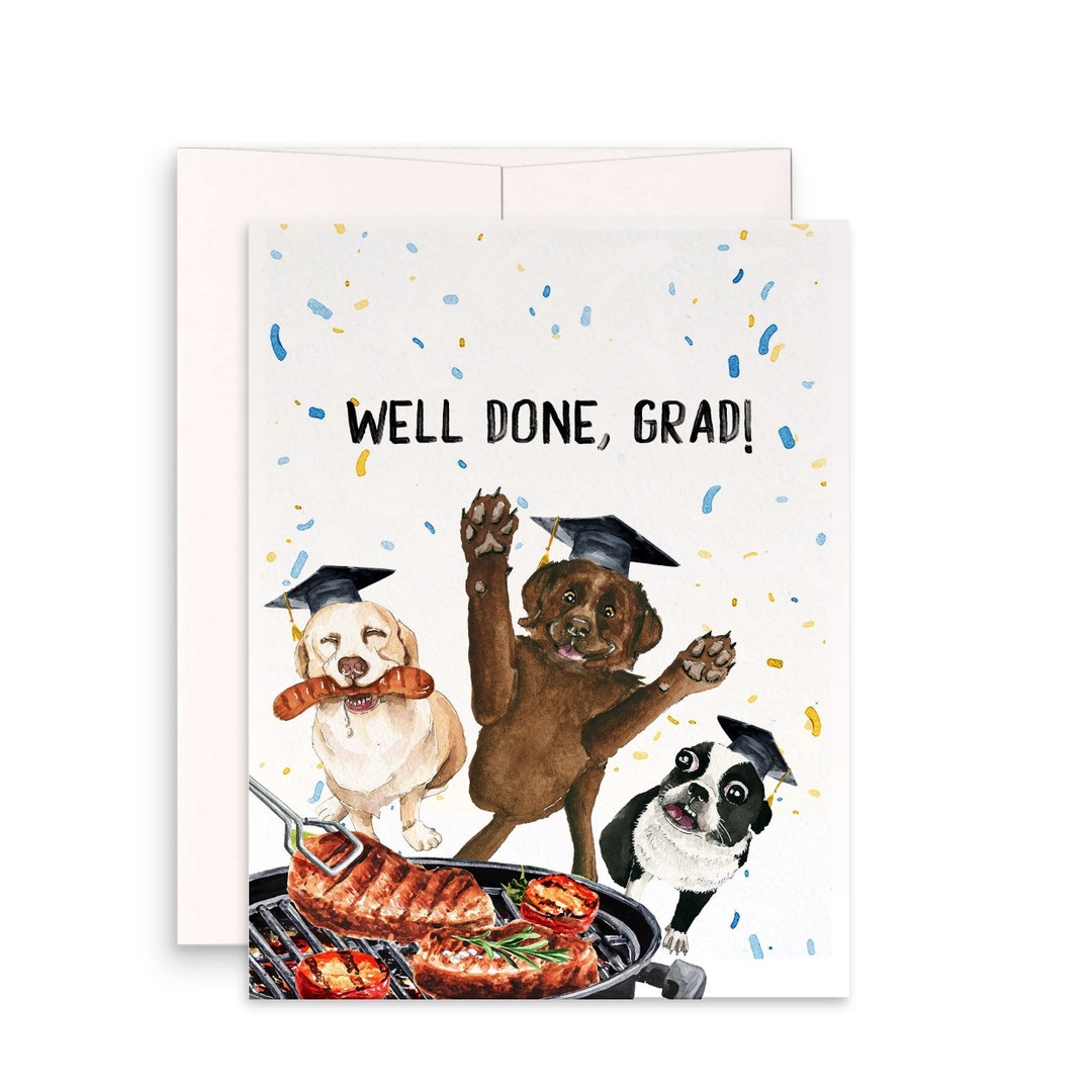 BBQ Dog Graduation Cards Funny - Steak Well Done Grads ...