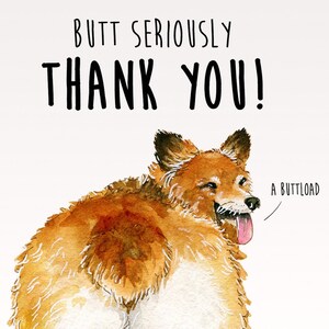 Corgi Butt Thank You Cards for Friend - Butt Seriously Thank You A ...