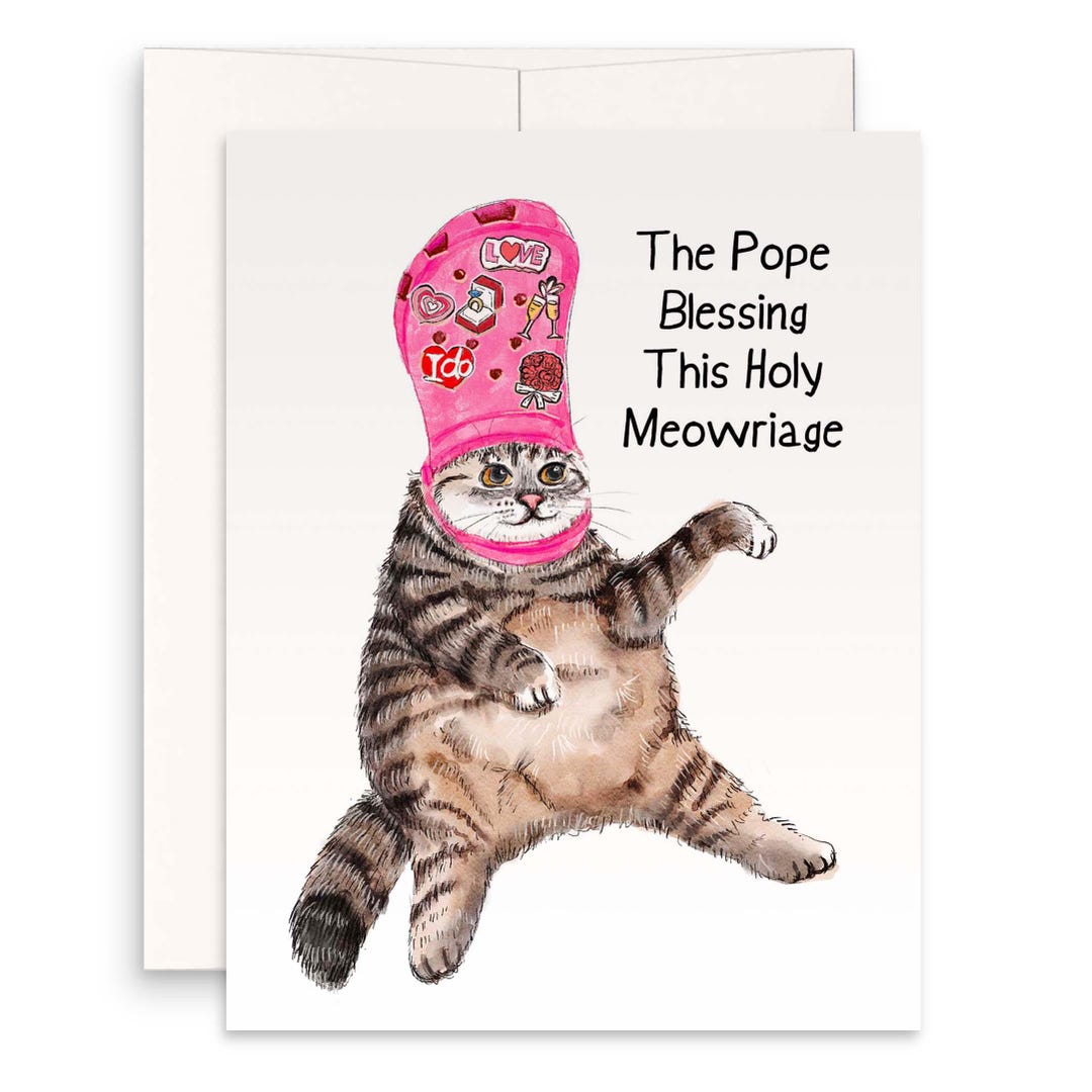 Crocs Pope Cat Funny Wedding Card - Bless This Meowriage - Engagement ...