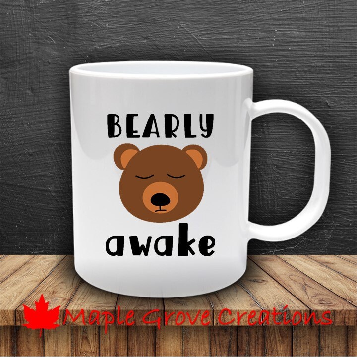 Bearly Awake Coffee Mug 11 Oz Coffee Mug Available in - Etsy