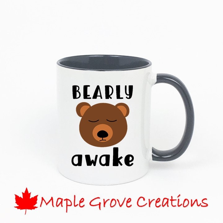 Bearly Awake Coffee Mug 11 Oz Coffee Mug Available in - Etsy