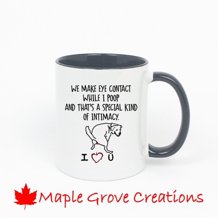 We Make Eye Contact While I Poop Coffee Mug 11 Oz Coffee Mug - Etsy