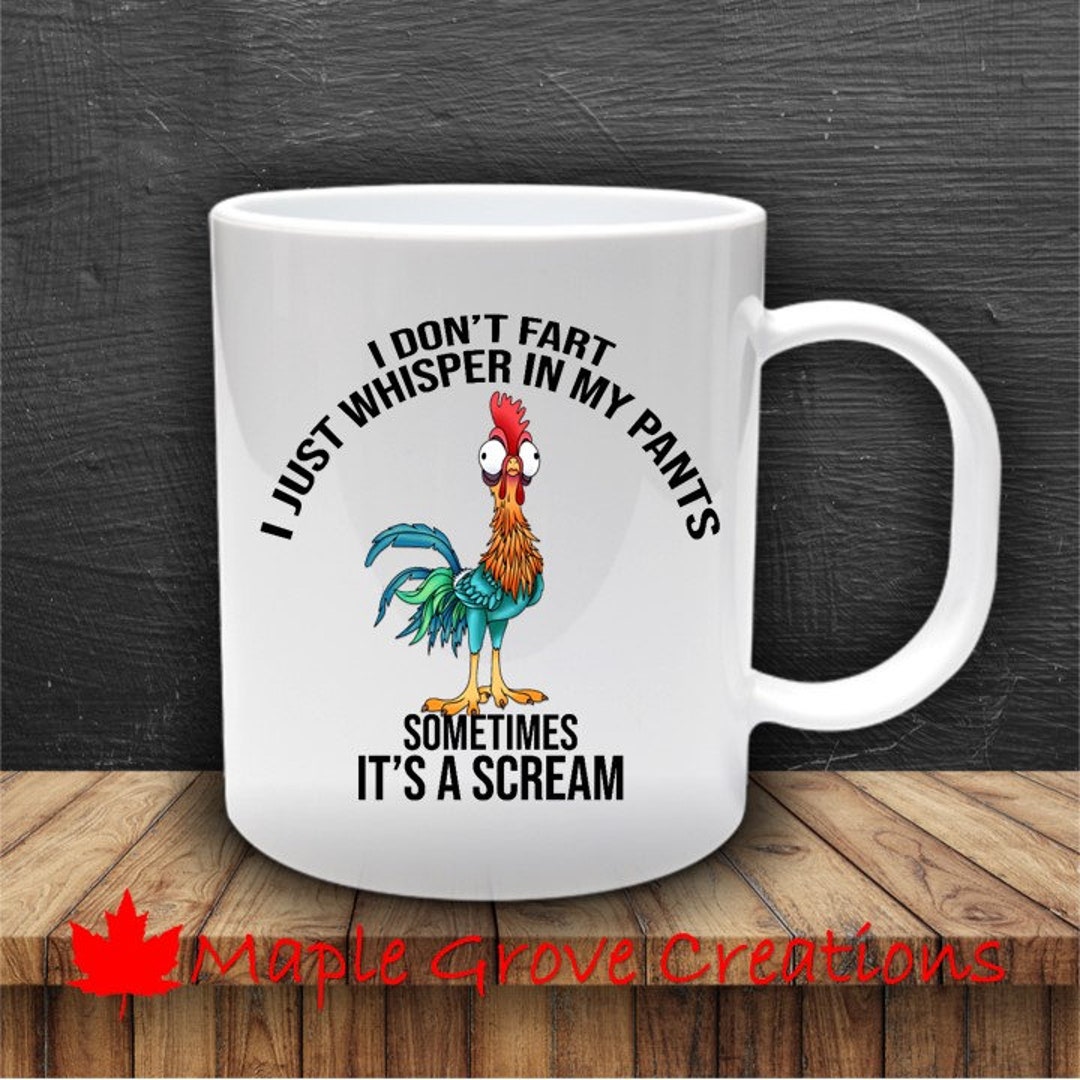 I Don't Fart Rooster Coffee Mug 11 Oz Coffee Mug Available in Ceramic ...