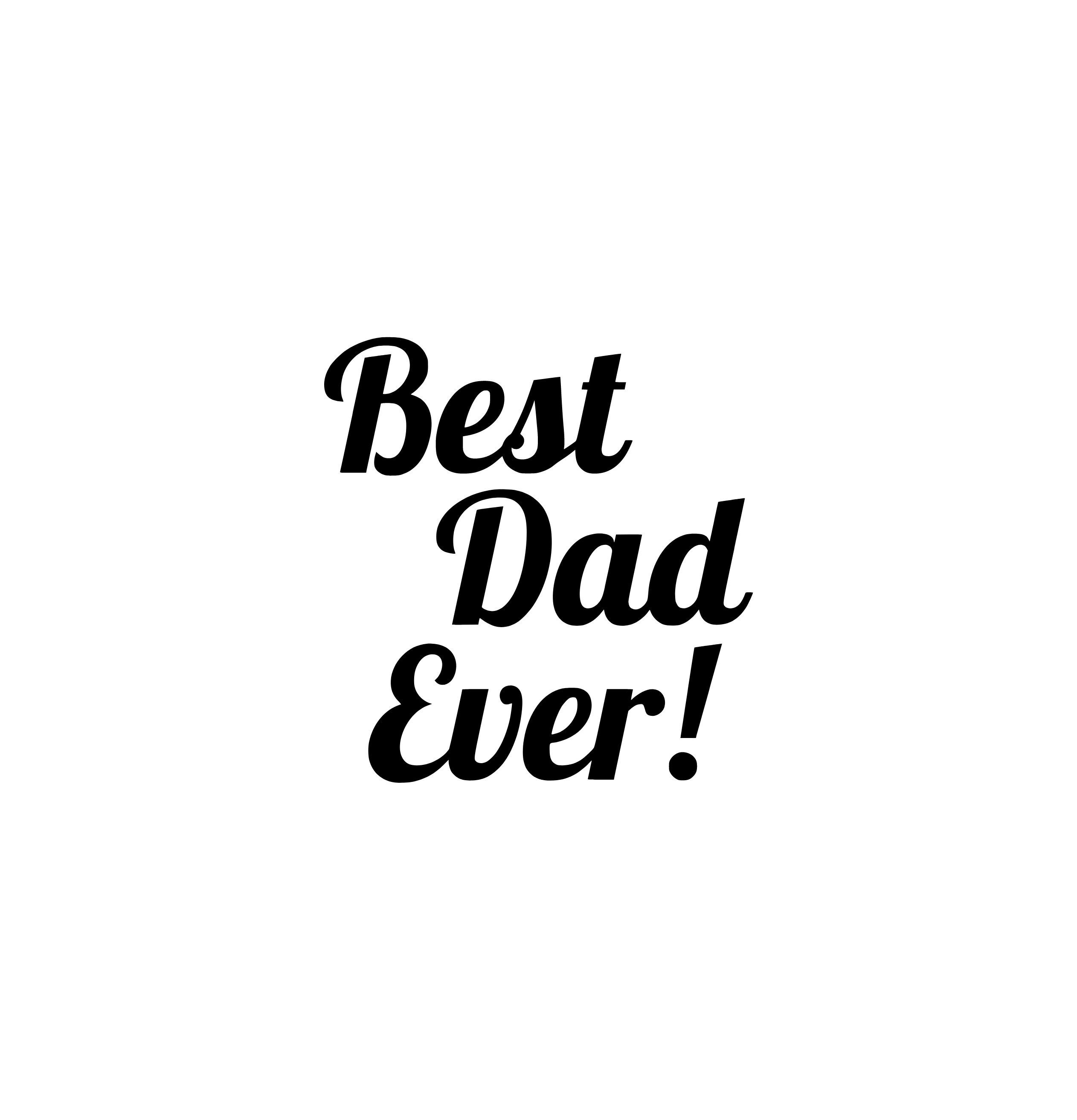 Best Dad Ever Text SVG vector cutting file / clip art | Etsy France